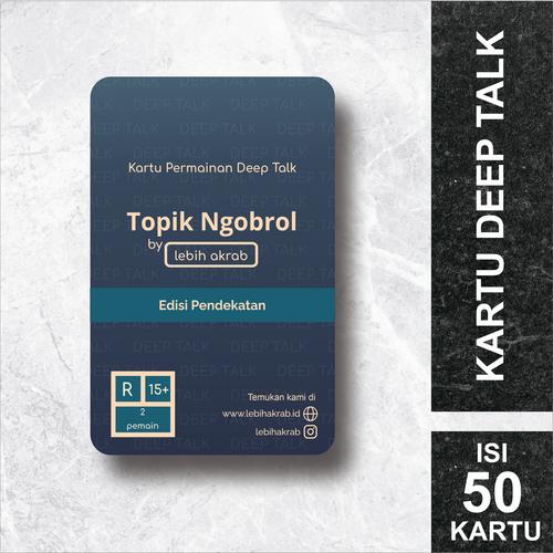 Jual Permainan Kartu Deep Talk Topik Ngobrol Lebih Akrab - Edisi ...