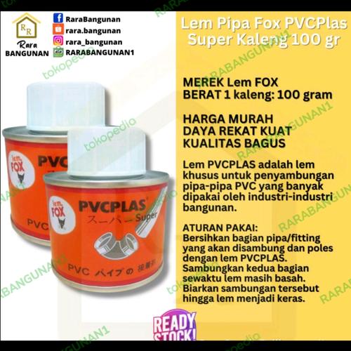 Jual Lem Pipa FOX PVCPlas Super Kaleng 100 gram Lem Khusus Pipa PVC ...