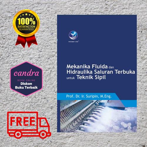 Jual Buku Mekanika Fluida Dan Hidraulika Saluran Terbaku Untuk Teknik Sipil - Kota Bandung ...