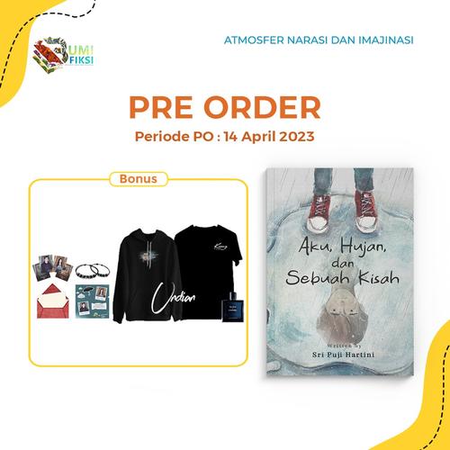 Jual Pre Order Buku Novel Aku, Hujan, dan Sebuah Kisah - Akad x Skuad ...