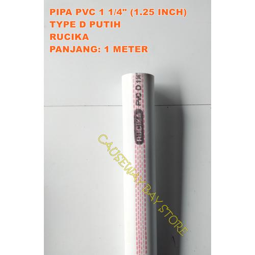 Jual PIPA PVC 1 1/4 INCH TYPE D PANJANG 1 METER RUCIKA PUTIH - Kab ...