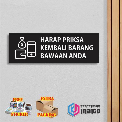 Jual sign akrilik harap priksa kembali barang bawaan anda - Kab. Bekasi ...