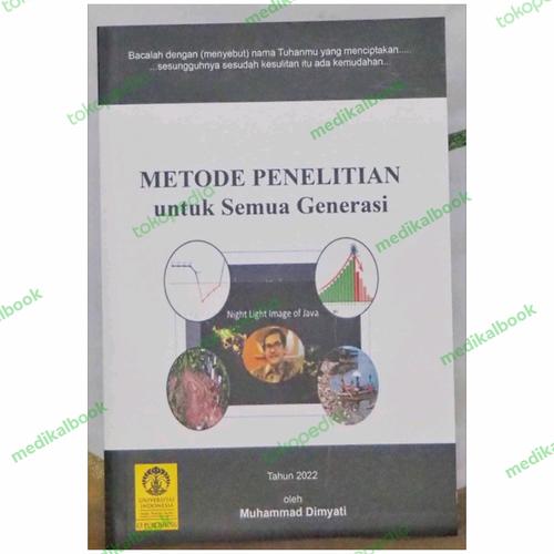 Jual METODE PENELITIAN UNTUK SEMUA GENERASI - MUHAMMAD DIMYATI ...
