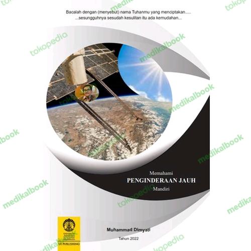 Jual MEMAHAMI PENGINDERAAN JAUH MANDIRI - MUHAMMAD DIMYATI - Jakarta ...