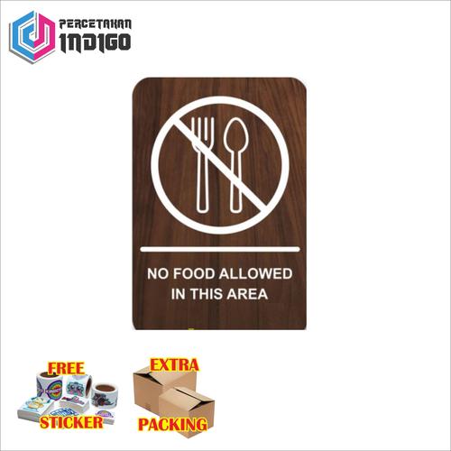 Jual papan tanda sign board no food allowed in this area - Kab. Bekasi ...