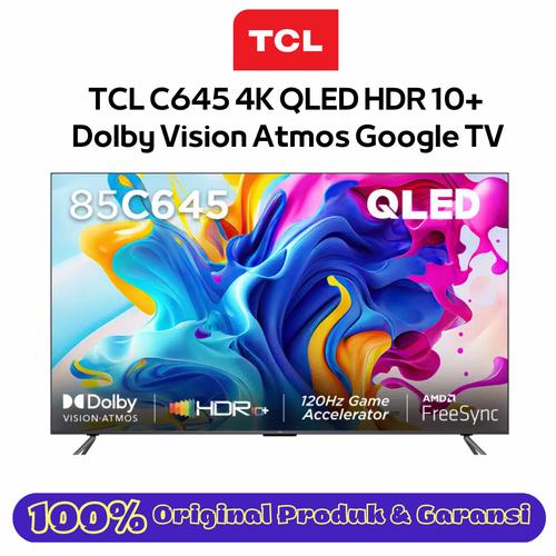 Jual TCL QLED 85C645 UHD 4K GOOGLE TV 85 INCH with Dolby Vision & Atmos ...