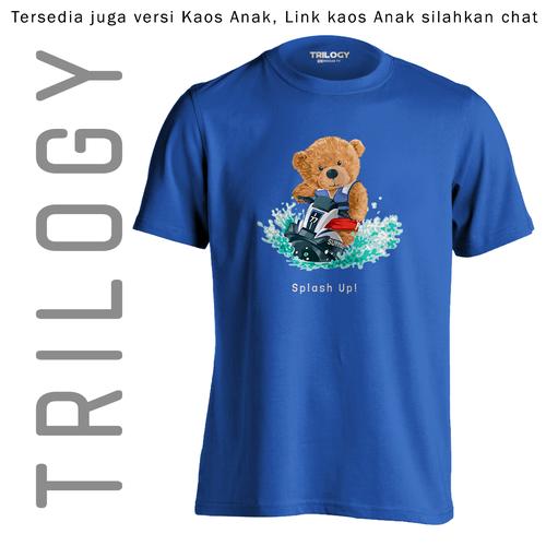 Promo TRILOGY DTF 0130 - TEDDY BEAR JET SKI SPLASH UP - Kaos Premium ...