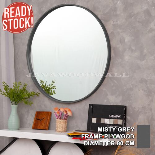 Promo CERMIN BULAT DIAMETER 80 CM FRAME PLYWOOD WARNA MISTY GREY ...