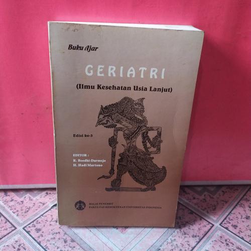 Jual BUKU AJAR GERIATRI (ILMU KESEHATAN USIA LANJUT) EDISI KE-3 ...