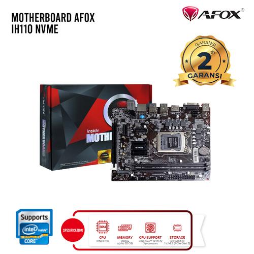 Promo MOTHERBOARD AFOX IH110 NVME-MA5 DDR4 SOCKET INTEL 1151 GEN 6 ...
