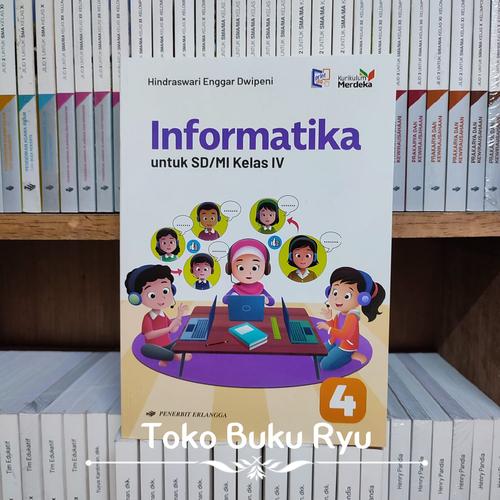 Jual Buku Informatika Kelas 4 SD Kurikulum Merdeka Erlangga - Jakarta Pusat - tokobuku_ryu01 ...