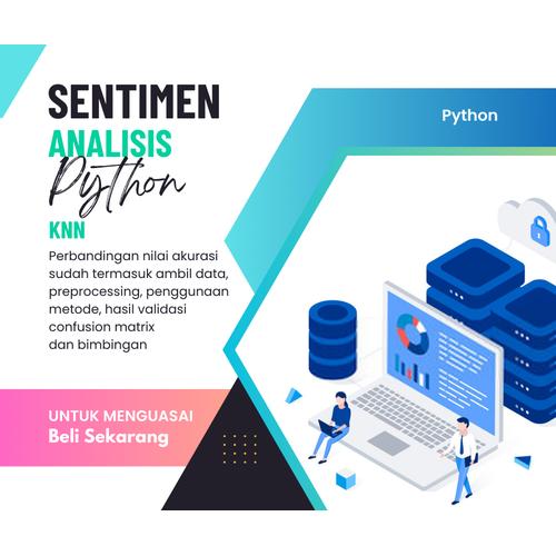 Jual Script Python Sentimen Analisis Akurasi Nilai KNN K-Nearest ...