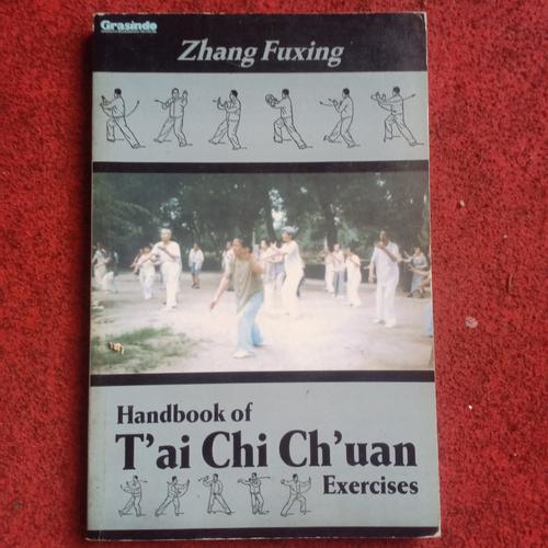 Jual Buku Pedoman Latihan Tai Chi Chuan Handbook Of Tai Chi Chuan ...