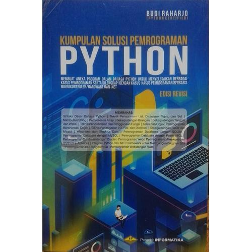 Jual BUKU KUMPULAN SOLUSI PEMROGRAMAN PYTHON EDISI REVISI BUDI RAHARJO ...
