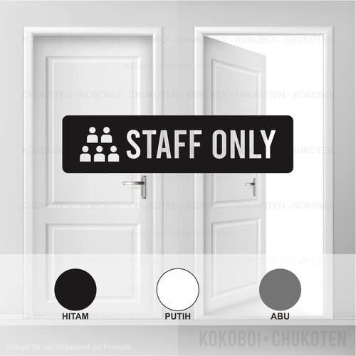 Jual Stiker Pintu Staff Only Kantor Restoran Cafe Stiker Cutting ...