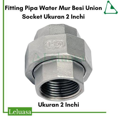 Jual Fitting Pipa Water Mur Besi Union Socket Ukuran 2 Inchi Galvanise ...