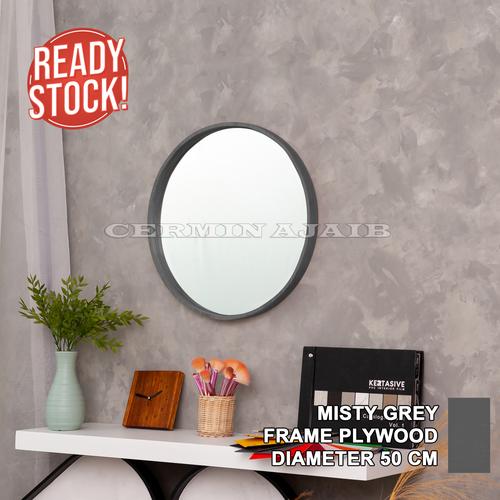Jual CERMIN DINDING BULAT DIAMETER 50 CM FRAME PLYWOOD | WARNA MISTY ...