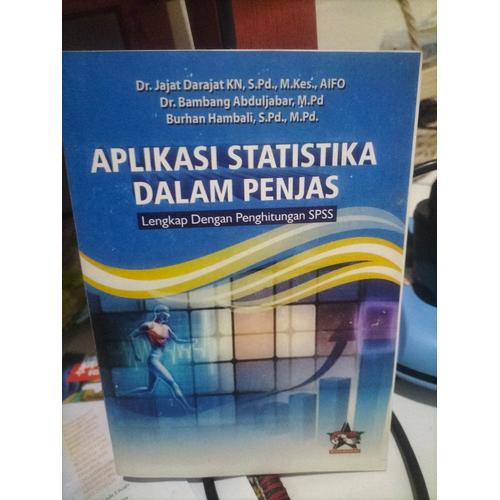 Jual Buku Aplikasi Statistika Dalam Penjas (Lengkap dengan Perhitungan SPSS - Kab. Bandung - Yuk ...