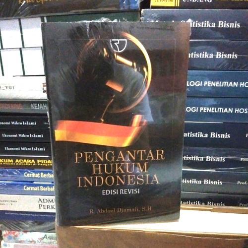 Jual Pengantar Hukum Indonesia edisi revisi R. Abdoel Djamali - Jakarta Pusat - ellysia books ...