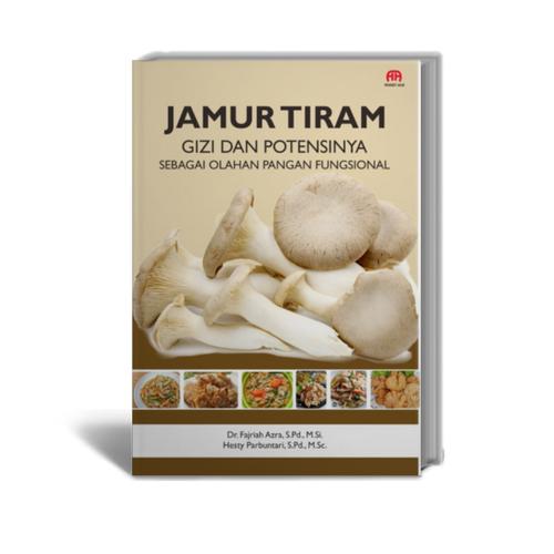 Jual Jamur Tiram : Gizi Dan Potensinya Sebagai Olahan Pangan Fungsional ...