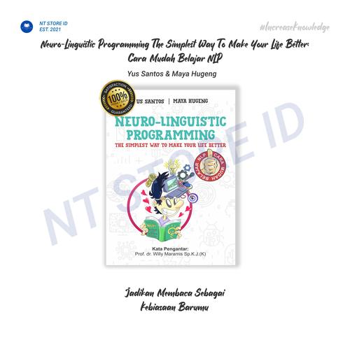 Jual Buku Neuro-Linguistic Programming - Yus Santos & Maya Hugeng - Kota Surabaya - NT Store ID ...