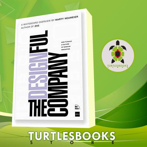 Jual The Designful Company: How To Build A Culture Of Nonstop ...