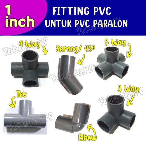 Jual Fitting Pipa PVC 1 inch, 3 Way, 4 Way, 5 Way, Knee, Tee, Sok Polos ...