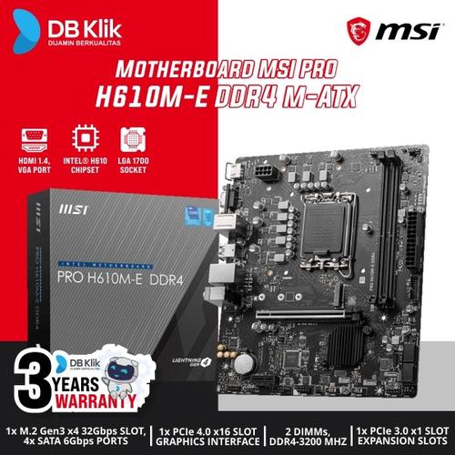 Promo Motherboard MSI PRO H610M-E DDR4 m-ATX LGA1700 HDMI VGA - PRO ...