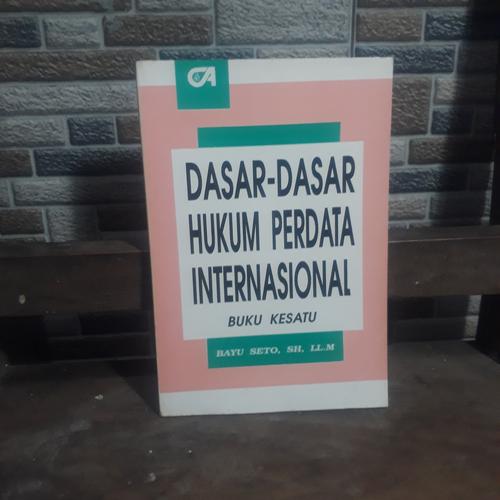 Jual dasar-dasar hukum perdata internasional buku ke-1 oleh Bayu Seto - Kab. Bantul - Finco ...