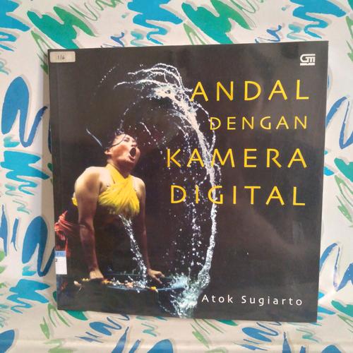 Jual original BUKU ANDAL DENGAN KAMERA DIGITAL ATOK SUGIARTO cek foto ...