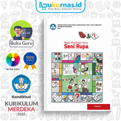 Jual Buku Panduan Guru SD/MI Kelas 2 Kurikulum Merdeka - Kemdikbud - Seni Rupa - Kab. Sidoarjo ...