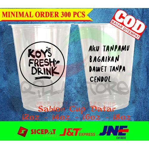 Jual SABLON CUP DATAR FLAT 12 OZ - 16OZ MINIMAL ORDER 300 PCS PLASTIK ...