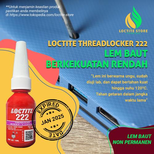 Jual LEM BAUT NON PERMANEN LOCTITE THREADLOCKER 222 LOW STRENGTH 10ML - Jakarta Pusat - Loctite ...