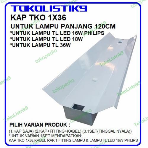 Jual KAP LAMPU TKO 1X36 UNTUK LAMPU TL T8 PANJANG 120CM/KAP TKO 1X36 ...