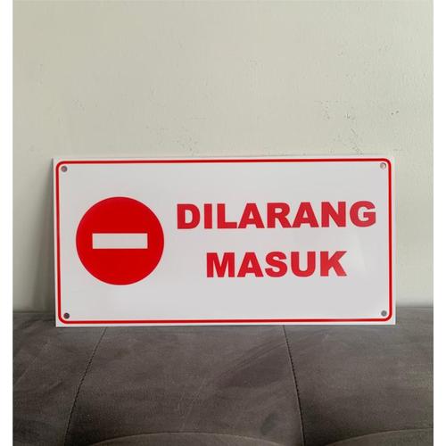 Jual Akrilik Sign Tanda Dilarang Masuk / Sign Board Acrylic - Variasi 1 ...