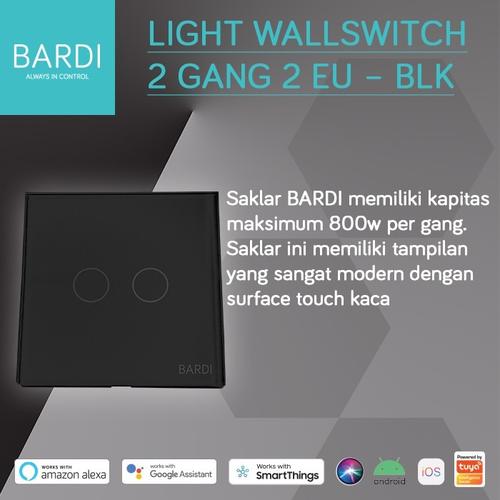 Promo Bardi Smart WiFi Touch Wallswitch EU 2 Gang Saklar Lampu Touchscreen - Hitam - Jakarta ...