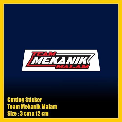 Jual Stiker Team Mekanik Malam | Cutting Sticker Mekanik |Motor Mobil ...