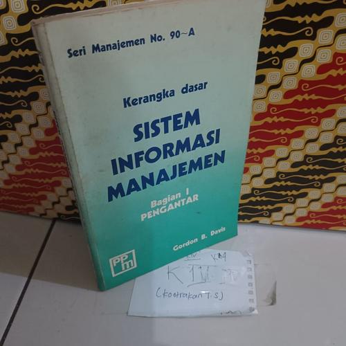 Jual kerangka dasar sistem informasi manajemen bagian I pengantar ... Jual kerangka dasar sistem informasi manajemen bagian I pengantar ...