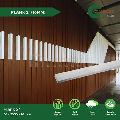Promo Conwood Plank 2" 16mm / Conwood Decorative Plank 2" (50 x 3050 x ...