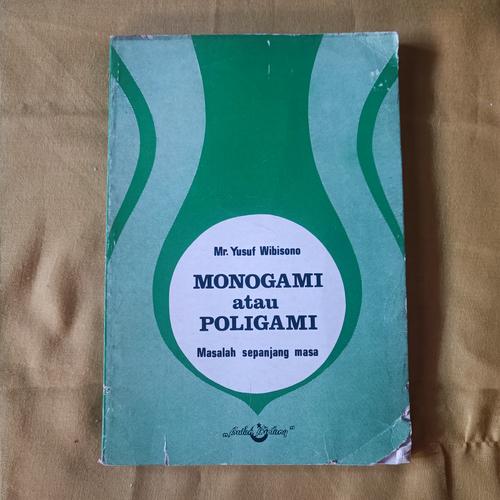 Jual Buku Monogami Atau Poligami Masalah Sepanjang Masa Mr. Yusuf ...