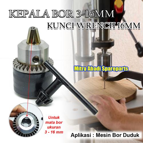 Jual Kepala Bor Drill Chuck 3-16mm + Kunci Wrench 16mm Mesin Bor Duduk ...