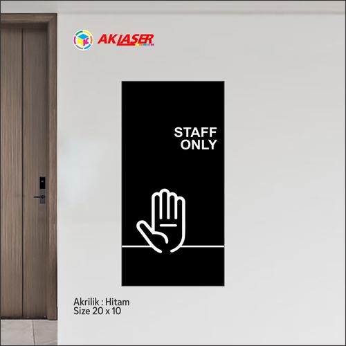 Jual AKRILIK SIGN STAFF ONLY TIPE 4 - Putih, 20 X 10 - Kota Bandung ...