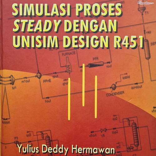 Jual Simulasi Proses steady dengan unisim design R451 - Kab. Sleman ...