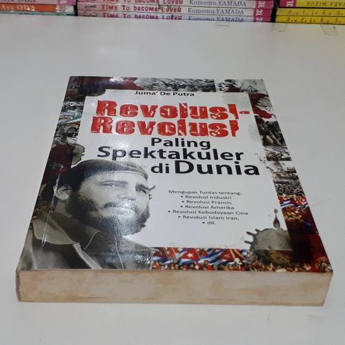 Jual buku Revolusi-Revolusi Paling Spektakuler di Dunia - Juma' De ...