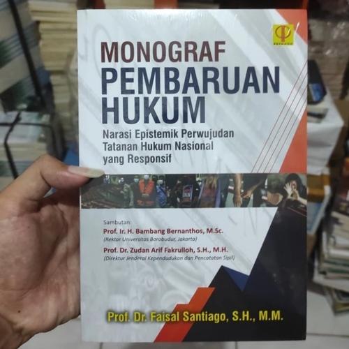 Jual BUKU MONOGRAF PEMBARUAN HUKUM Narasi ORIGINAL Prof. Dr. Faisal - Jakarta Timur - Dhede ...
