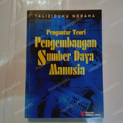 Jual Buku PENGANTAR TEORI PENGEMBANGAN SUMBERDAYA MANJSIA-TALIZIDUHU NDRAHA - Kota Bandung ...