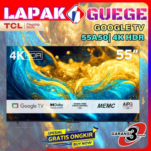 Jual LED TV 55 INCH TCL 55A50 4K UHD GOOGLE TV DIGITAL MEMC DOLBY ATMOS NEW - Luarkota+kayu ...