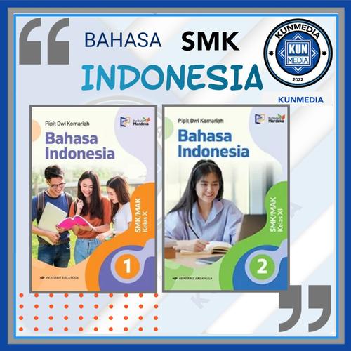 Jual BUKU BHS INDONESIA SMK KELAS 10 11 12 KURIKULUM MERDEKA ERLANGGA VKM - KELAS 10 - Kota ...