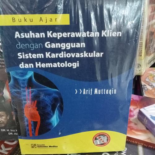 Jual buku asuhan keperawatan klien dengan gangguan sistem kardiovaskuler - Jakarta Selatan ...