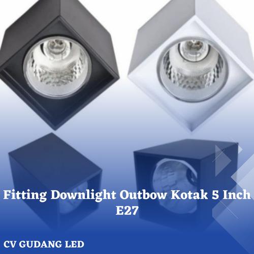 Jual Fitting Downlight Outbow Kotak 5 inch E27 - Kab. Sleman - CV ...